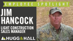 Employee Spotlight: Jim Hancock | Hugg & Hall