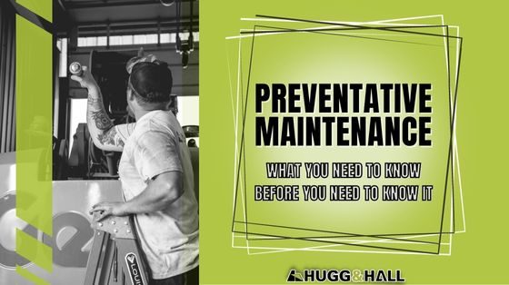 How to Perform Preventative Maintenance - Hugg & Hall